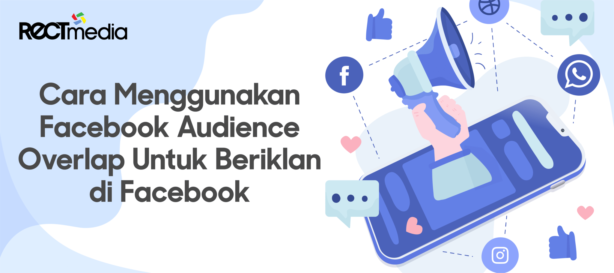 Cegah Audience Overlap Facebook Ads - PT Rect Media Komputindo